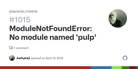Modulenotfounderror No Module Named Pulp · Issue 1015 · Pulppulp