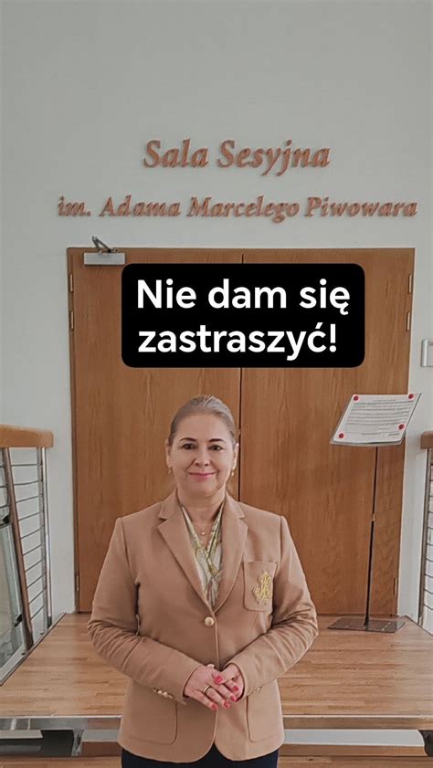 Nie Dam Się Zastraszyć Radnym Na Nic Ich Krzyki I Nawoływanie Do