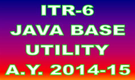 Download ITR E Filing JAVA Utility For Asstt Year Gsoftnet
