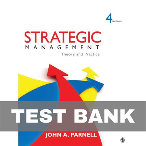 Strategic Management Theory And Practice 4th Edition Test Bank