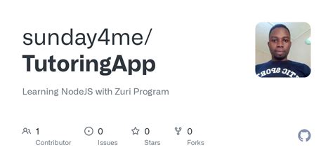 Github Sunday4metutoringapp Learning Nodejs With Zuri Program