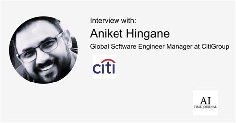 Aniket Hingane Global Software Engineer Manager At CitiGroup Core