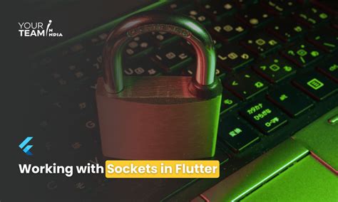 Working With Sockets In Flutter