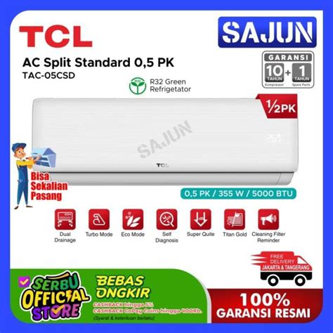 Promo Tcl Ac Split 0 5 Pk Tac 05csd Air Conditioner 1 2 Pk Tac05csd Baru Diskon 5 Di Seller