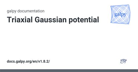 triaxial gaussian potential — galpy v1 8 2 documentation