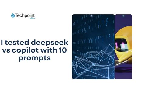 I Tested DeepSeek Vs Copilot With Prompts