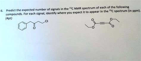 SOLVED Predict The Expected Number Of Signals In The C NMR Spectrum Of Each Ofthe Following