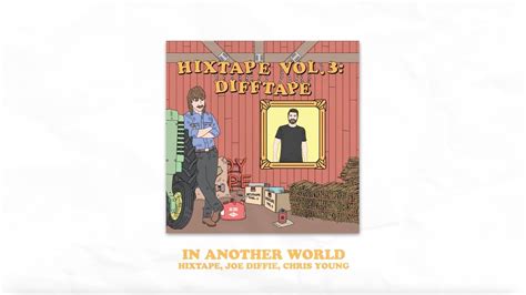 HIXTAPE Joe Diffie In Another World Feat Chris Babe Lyric Video YouTube HIXTAPE Joe Diffie In Another World Feat Chris Babe Lyric Video YouTube