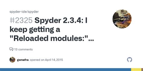 spyder 2 3 4 i keep getting a reloaded modules warning · issue