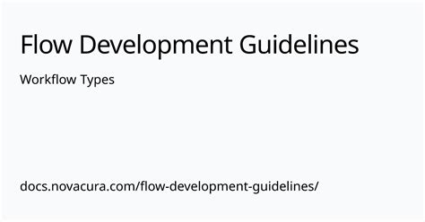 Workflow Types Flow Development Guidelines