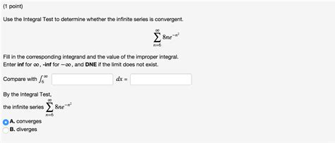 Solved Use The Integral Test To Determine Whether The