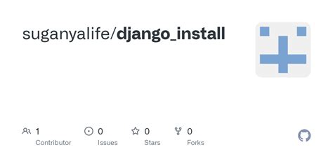 GitHub Suganyalife Django Install