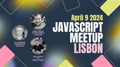 Bobcats Coding On Linkedin Javascript Lisbon April Gathering Tue Apr 9 2024 700 Pm Meetup