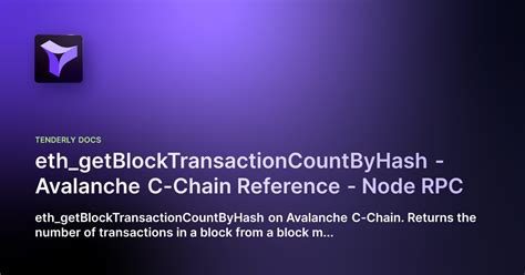 Ethgetblocktransactioncountbyhash Avalanche C Chain Reference Node