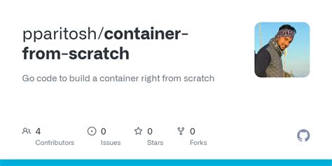 GitHub Pparitosh Container From Scratch Go Code To Build A Container Right From Scratch