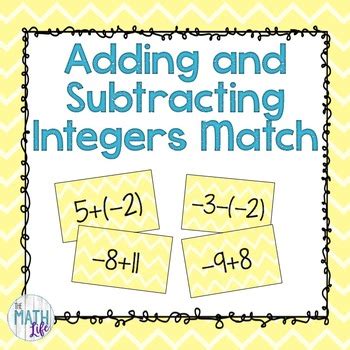 Adding And Subtracting Integers Matching Activity By The Math Life