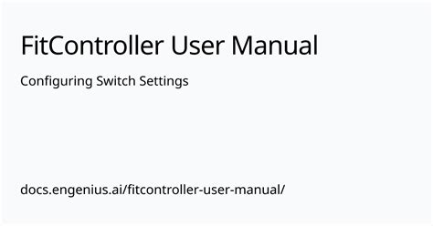 Configuring Switch Settings FitController User Manual