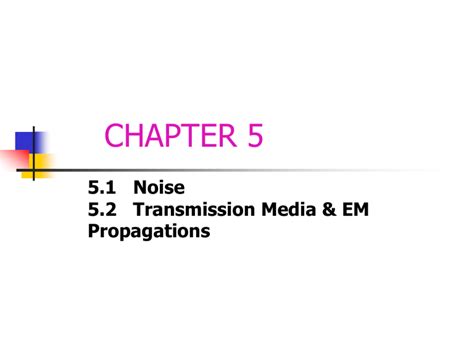 Noise Transmission Media Presentation