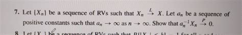 solved let {xn} ﻿be a sequence of rvs such that xn→lx ﻿let