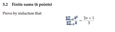 Solved 52 Finite Sums 6 Points Prove By Induction That