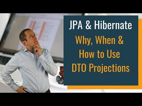 Why When And How To Use DTO Projections With JPA And Hibernate