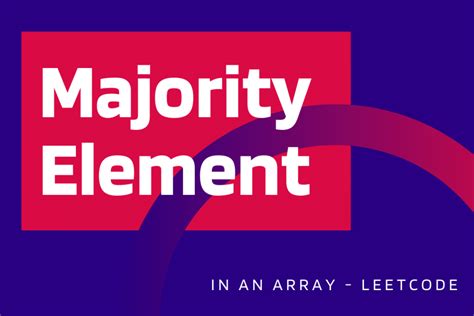 Majority Element In An Array Leetcode Matrixread