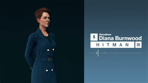Diana Burnwood All Voice Lines Hitman 1 3 Youtube