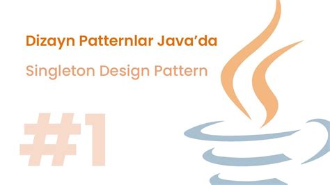 Dizayn Patternlar Javada 1 Singleton Design Pattern Youtube