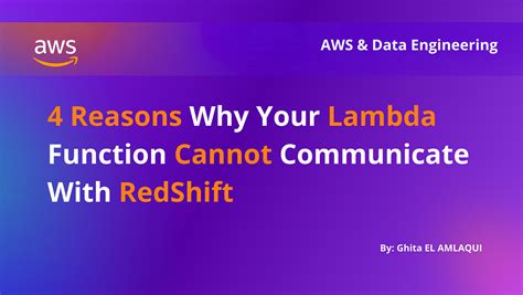 4 Reasons Why Your Lambda Function Cannot Communicate With Redshift