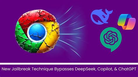 New Jailbreak Technique Bypasses Deepseek Copilot And Chatgpt To Generate Chrome Malware
