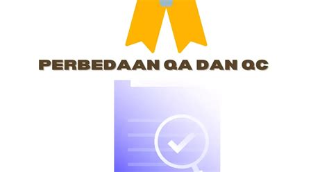 Perbedaan Qa Dan Qc Utoeh