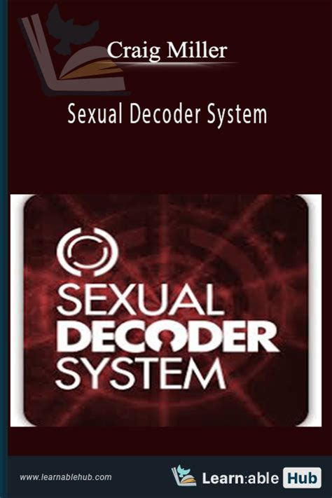 Craig Miller Sexual Decoder System Learnable Hub
