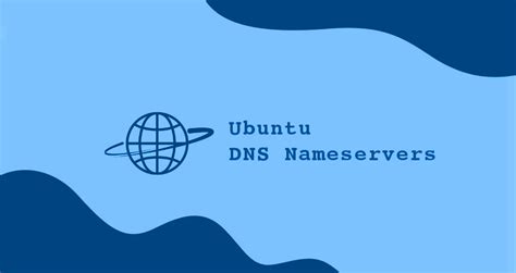 How To Set Dns Nameservers On Ubuntu 18 04 Linuxize