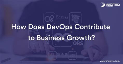 Priyanka Prasad On Linkedin How Does Devops Contribute To Business Growth