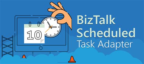 Biztalk Scheduled Task Adapter 702 Is Now Available For Biztalk Server 2020