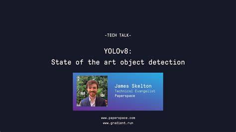 Tech Talk Yolov8 State Of The Art Object Detection Youtube