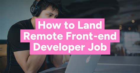 how to land your first remote front end developer job