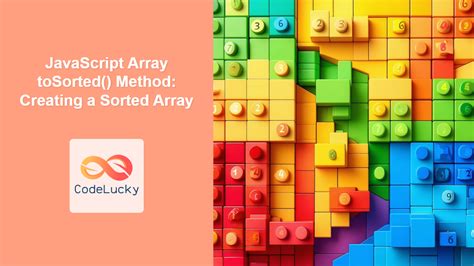 Javascript Array Sort Methods For Ordering Array Elements Codelucky