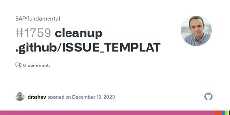 Cleanup Githubissuetemplate · Issue 1759 · Sapfundamental · Github