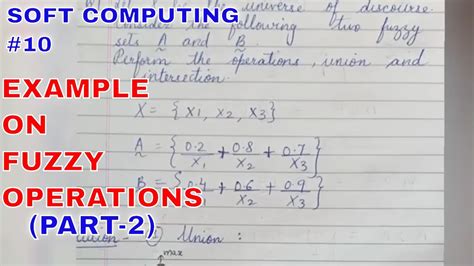Example On Fuzzy Operations Soft Computing Tutorial 10 Youtube