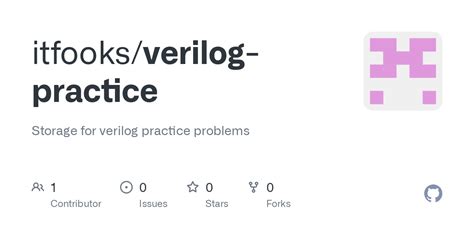 GitHub Itfooks Verilog Practice Storage For Verilog Practice Problems