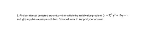 Solved Find An Interval Centered Around X For Which The Chegg