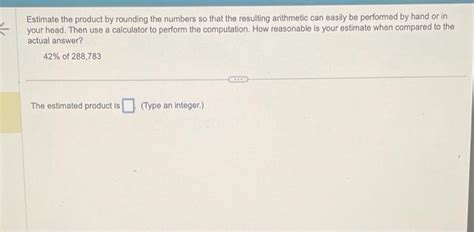 solved estimate the product by rounding the numbers so that
