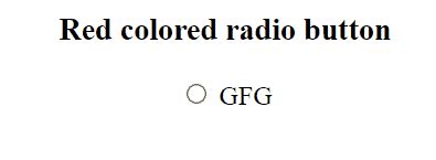 How To Change The Color Of Radio Buttons Using CSS GeeksforGeeks