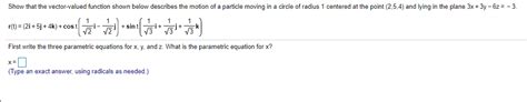 Solved Show That The Vector Valued Function Shown Below Chegg