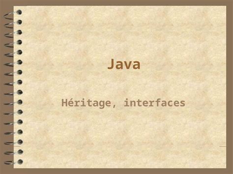 Ppt Java Héritage Interfaces Menu 4 Rappel Package Modificateurs De Visibilité Utilité