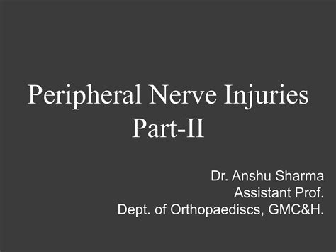 Peripheral Nerve Injury Part Ii Pptx