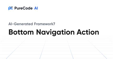 Implement Framework7 Bottom Navigation Action Using Ai