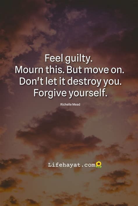 You Have To Forgive Yourself Quotes Best Life Hayat