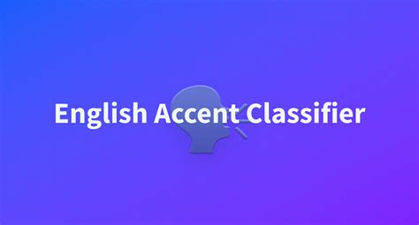 English Accent Classifier A Hugging Face Space By Tusker123